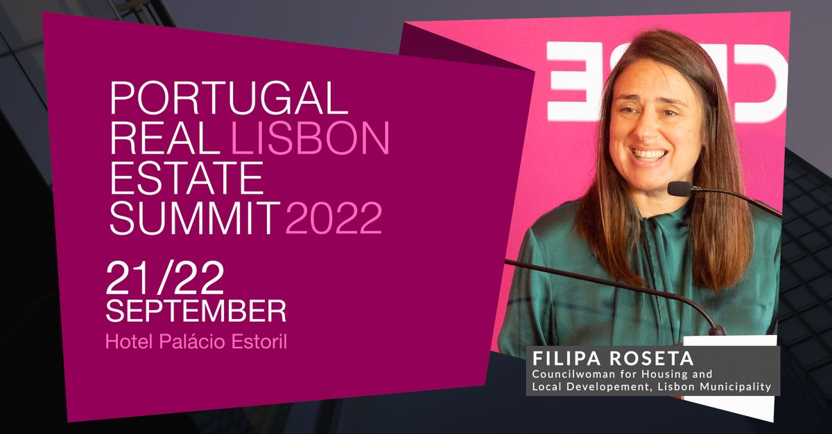 FILIPA ROSETA | LISBON MUNICIPALITY | PORTUGAL REAL ESTATE SUMMIT 2022 - Iberian Property